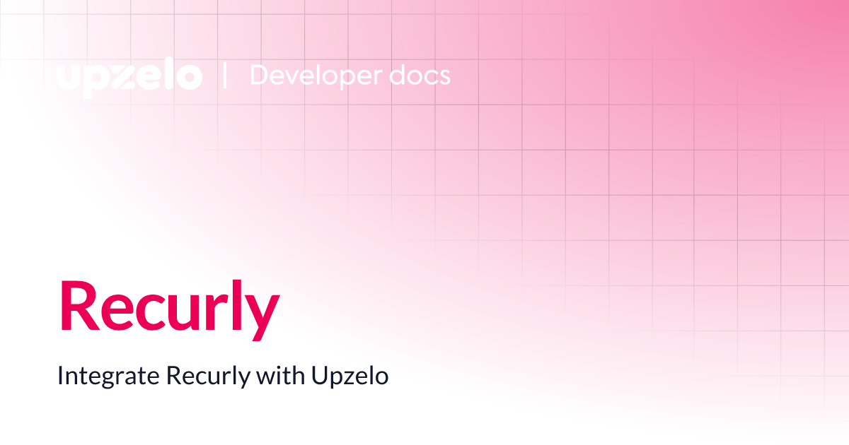 Recurly | Upzelo Documentation